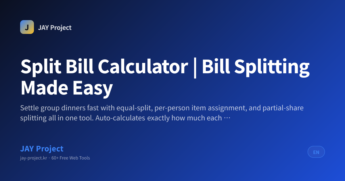 Split Bill Calculator | Group Dinner Settlement | JAY Project